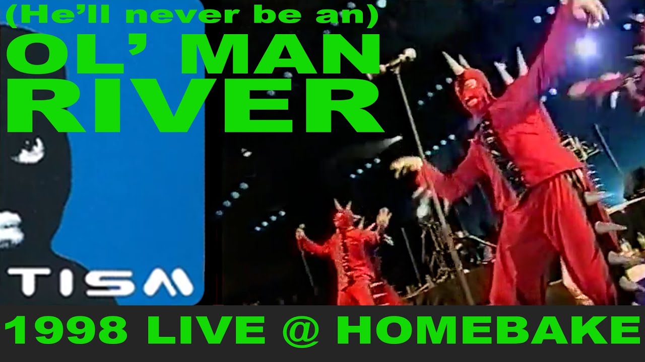 TISM - (He'll Never Be An) Ol' Man River (live with lyrics) - YouTube