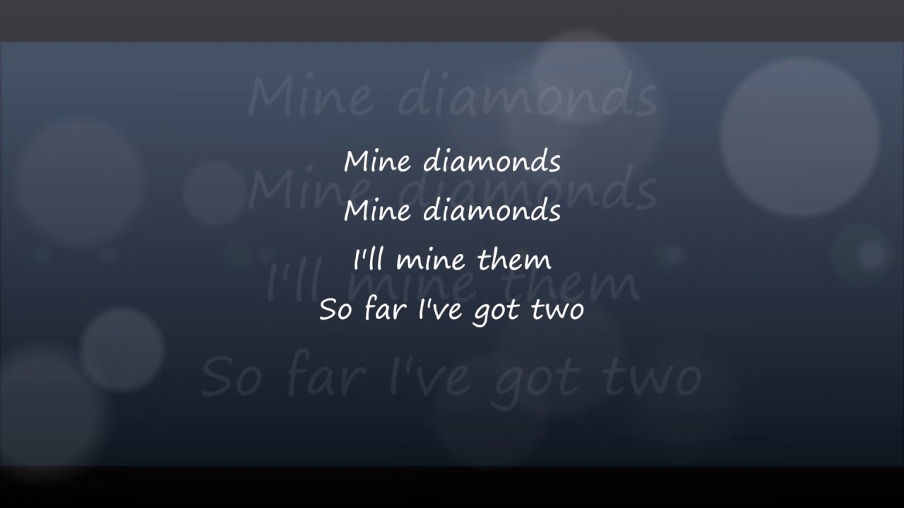 Mine diamonds lyric video - YouTube