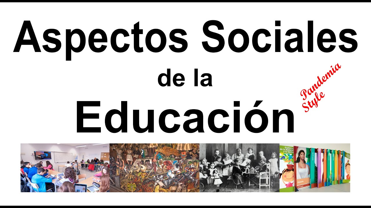 Bienvenida Aspectos Sociales de la Educación - YouTube