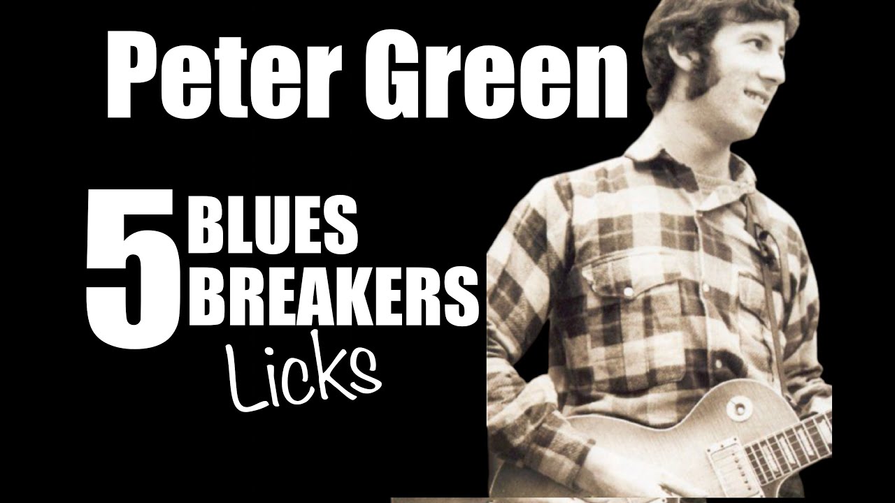 Peter Green Guitar Lesson - 5 Bluesbreakers Licks - YouTube