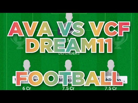 AVA vs VCF Football dream11 team | AVA vs VCF Football dream11 team ...
