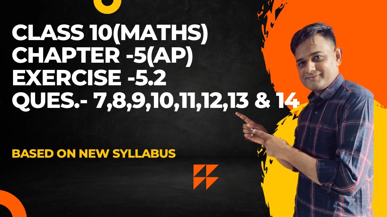 NCERT Class 10(Maths) Chapter-5 (AP) Exercises-5.2 (Question -7,8,9,10 ...