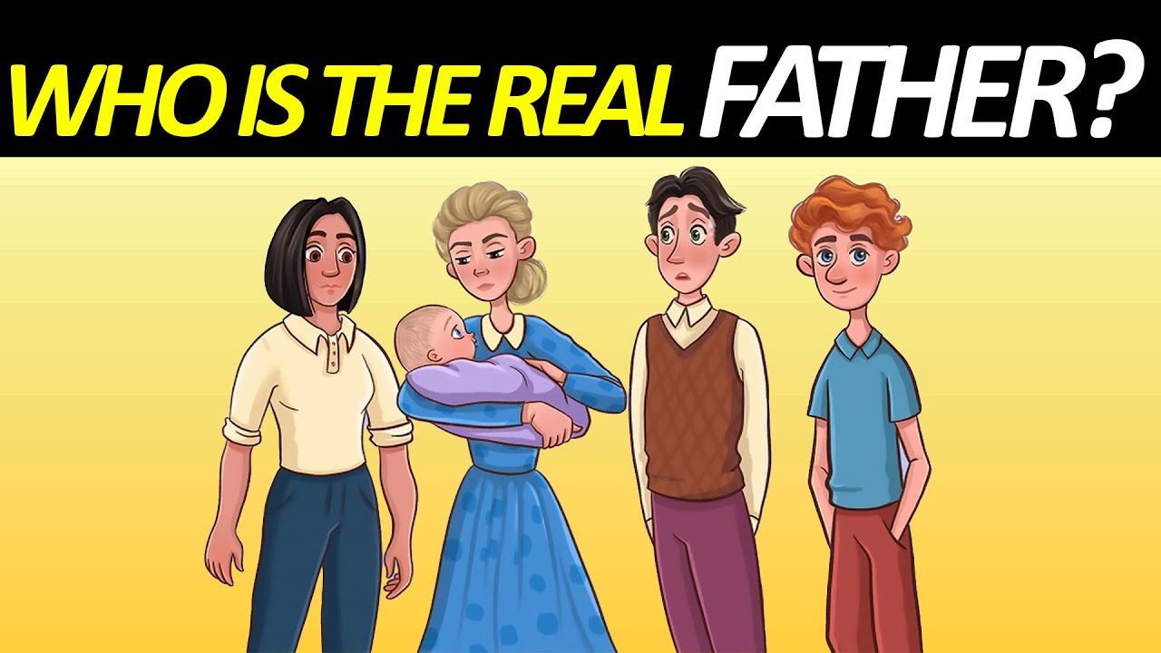 who is the real father| TEST YOUR IQ! - YouTube