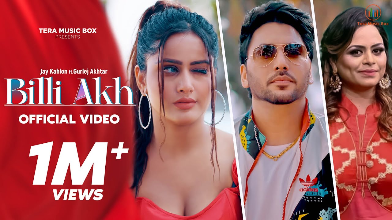 Billi Akh | Jay Kahlon | Gurlej Akhtar | Arjan Virk| The Boss| New Punjabi Song 2022 |Tera Music ...