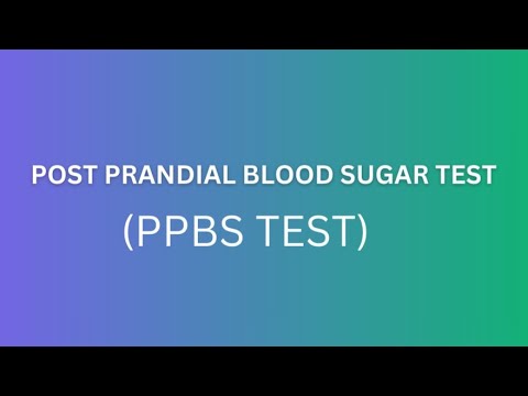 Post Prandial Blood Sugar Test | PPBS Test | Two-Hour postprandial ...
