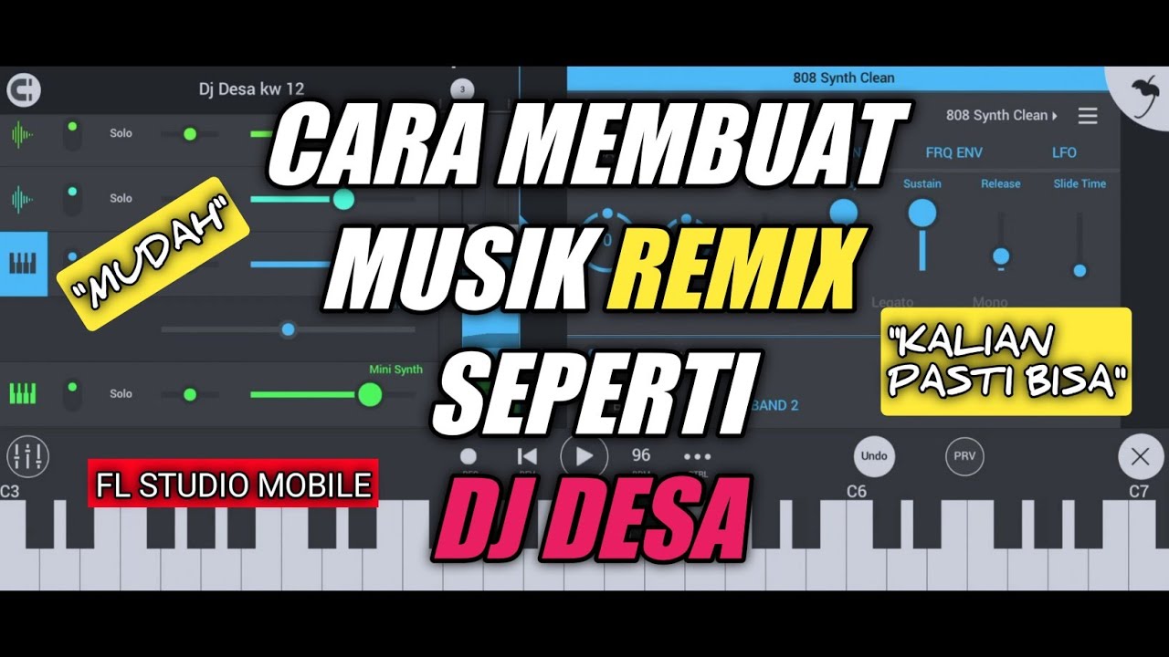 CARA MEMBUAT MUSIK SEPERTI DJ DESA - FL STUDIO MOBILE - YouTube