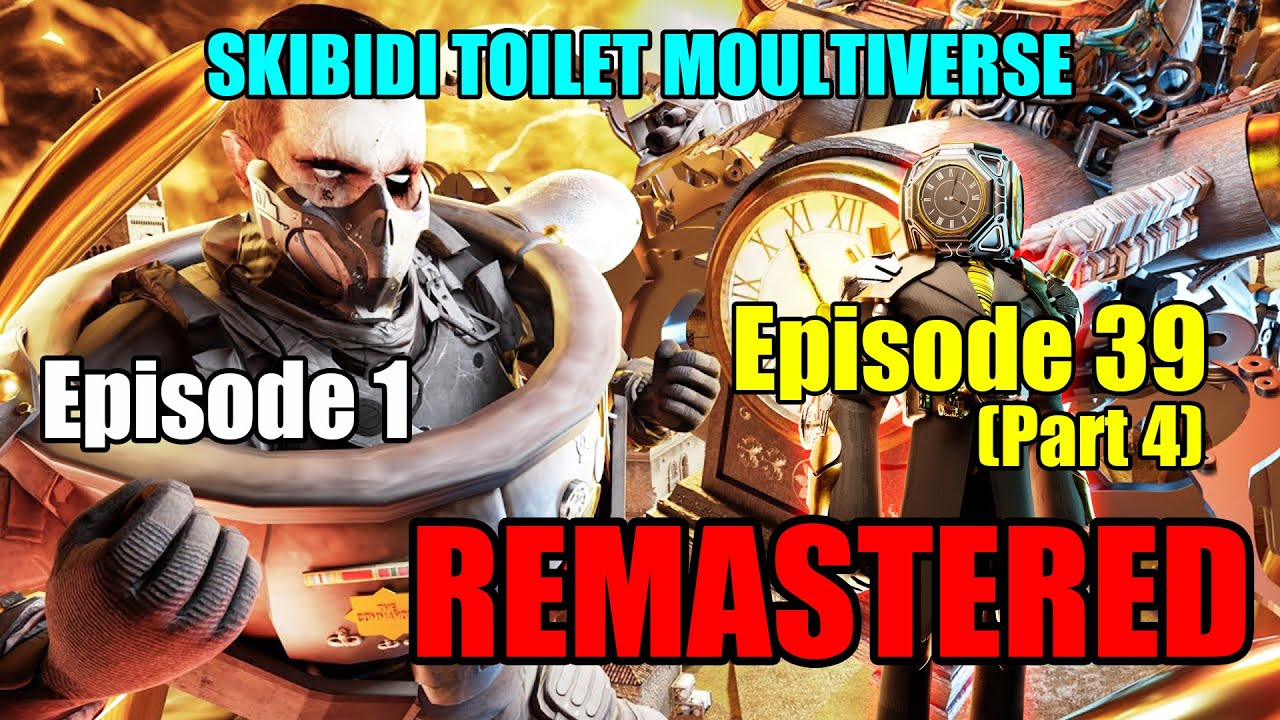 Skibidi Toilet Multiverse 1 - 39 Part 4 All Episodes | 60 FPS | AI ...