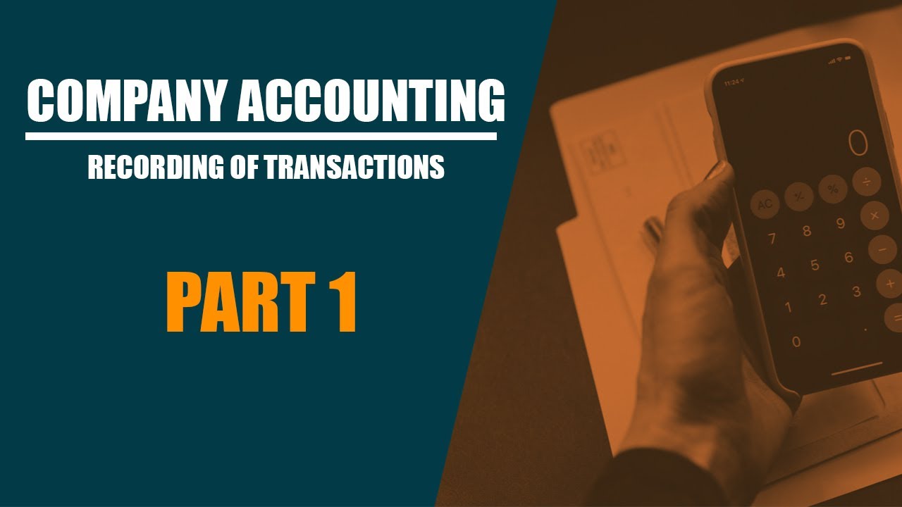 Company Accounting - Recording of Transactions Part 1 - YouTube