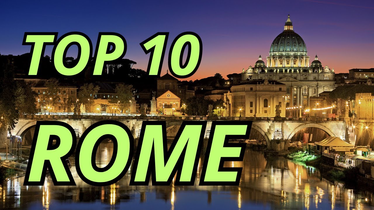 Top 10 Must-See Attractions in ROME: Ultimate Travel Guide 2024 - YouTube
