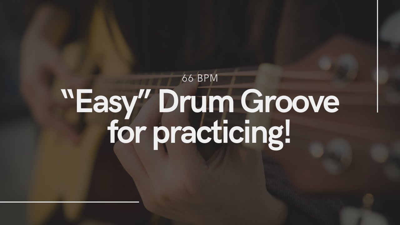 "Easy" Drum groove - 66BPM - Practice with real drummer! - YouTube