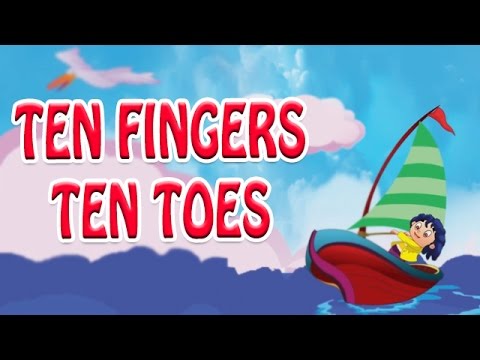 Ten Fingers Ten Toes | Nursery English Rhymes - YouTube