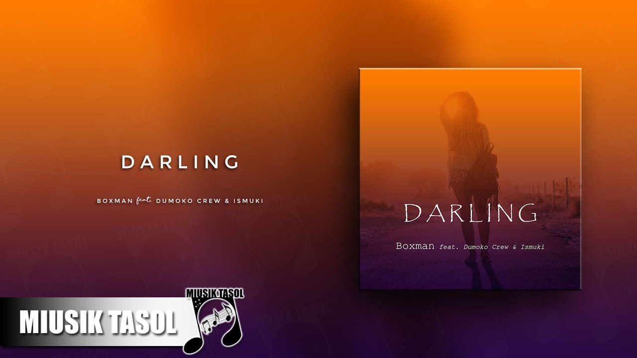 Boxman - Darling (ft. Dumoko Crew & Ismuki) - YouTube
