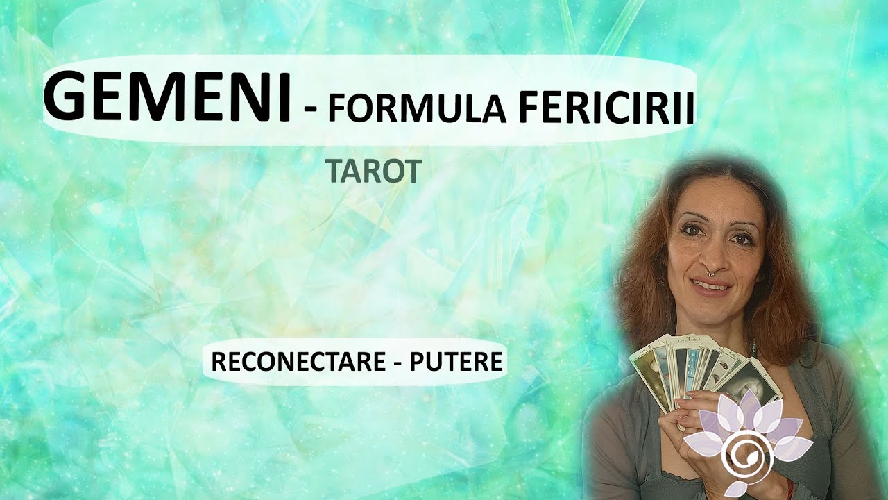 GEMENI: Formula Fericirii/ Ghidarea Sufletului - Tarot - Zodii de AER ...