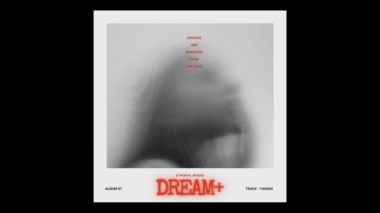 Yakeen - X SMY | DEEP | Dream+ (Album) | Prod by @Etherealmixers - YouTube