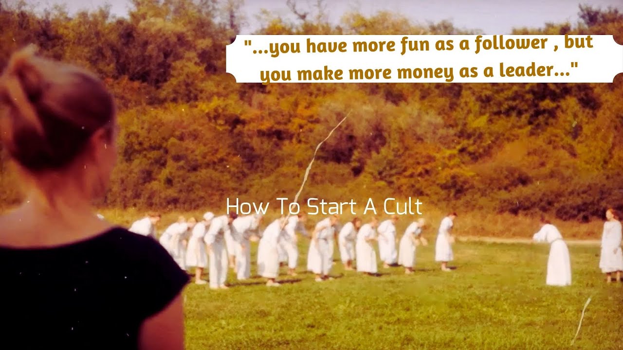 How To Start A Cult - YouTube
