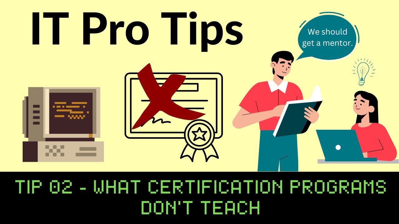 IT Pro Tips [TIP02]: Certification Programs Don't Teach This - YouTube