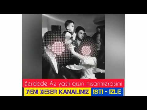 Berdede 13 Yasli qiza nisan merasimi kecirildi