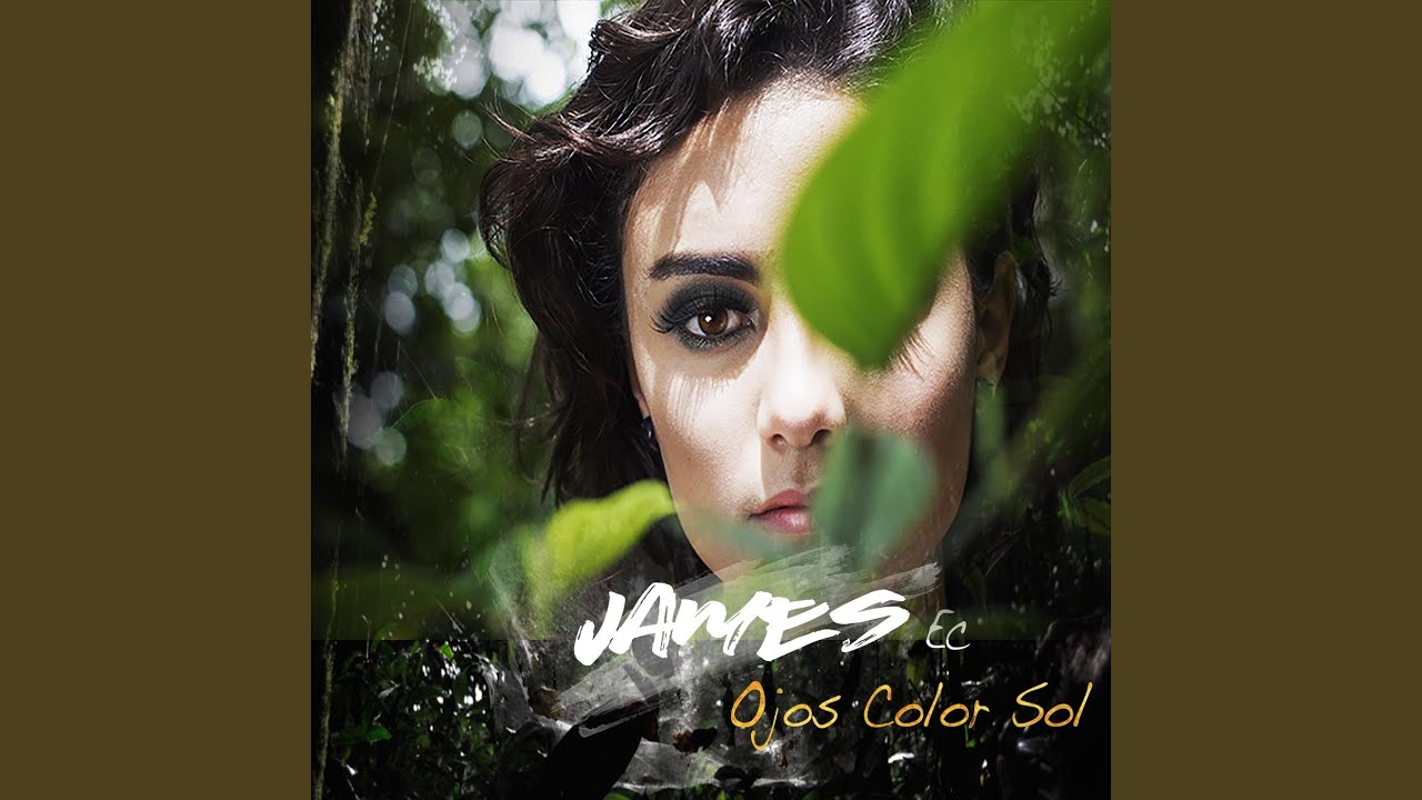 Ojos Color Sol - YouTube Music