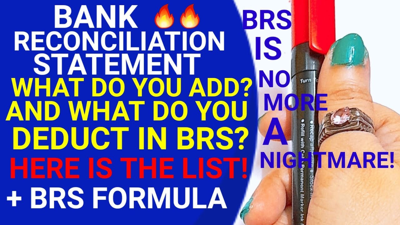 BANK RECONCILIATION STATEMENT|WHAT DO U ADD AND DEDUCT IN BRS|BRS ...