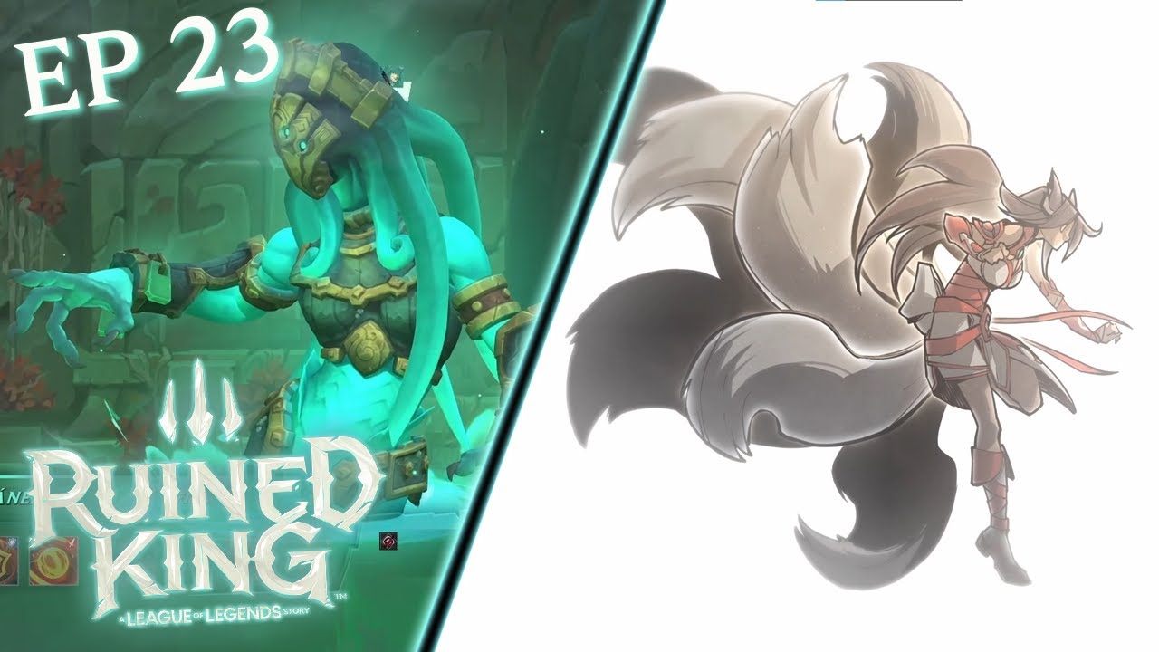 AHRI Y LOS VESANI / AVATAR DE NAGAKABOUROS - Ep 23 - RUINED KING A ...