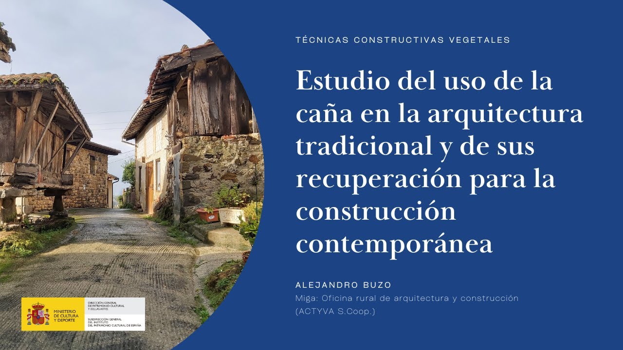 Alejandro Buzo. Uso de la caña en la arquitectura tradicional y su ...
