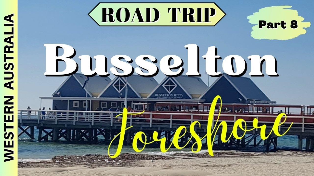BUSSELTON – Foreshore, Jetty, Markets & Carnival – Perth, Western ...