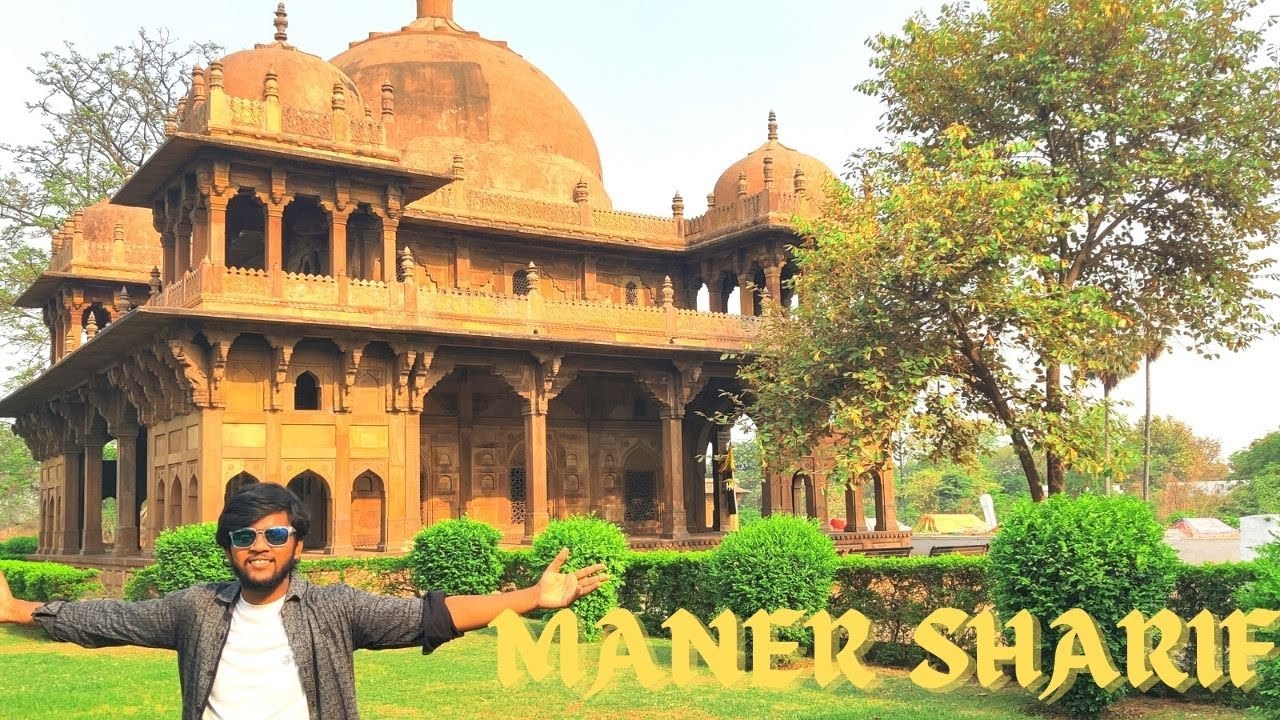 Maner Sharif Patna | Bihar Ka ऐतिहासिक विरासत | HARSH VLOGS - YouTube