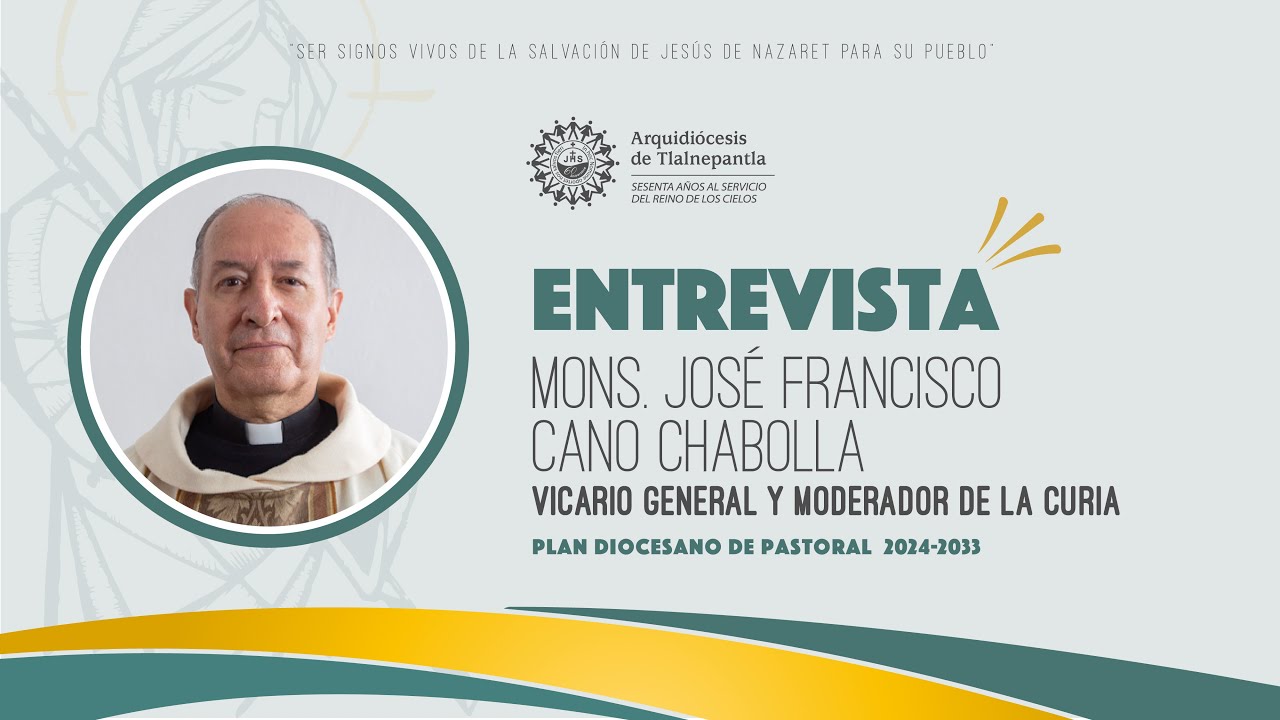 Entrevista a Mons. José Francisco Cano Chabolla - YouTube