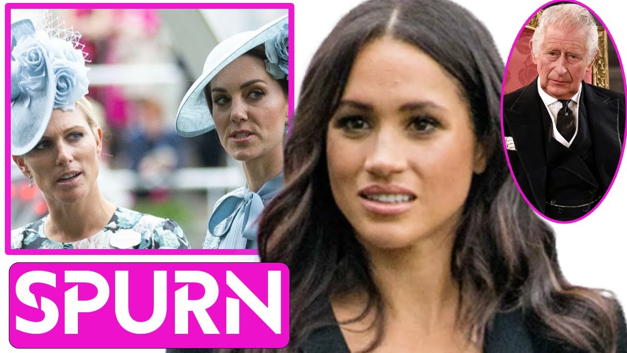 Kate And Zara Appoved KC's Decision To Ban Meg From All Future Royal ...