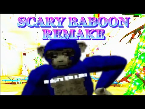 OH MY GOD THIS REMAKE IS SCARY ASF// Scary Baboon Remake - YouTube
