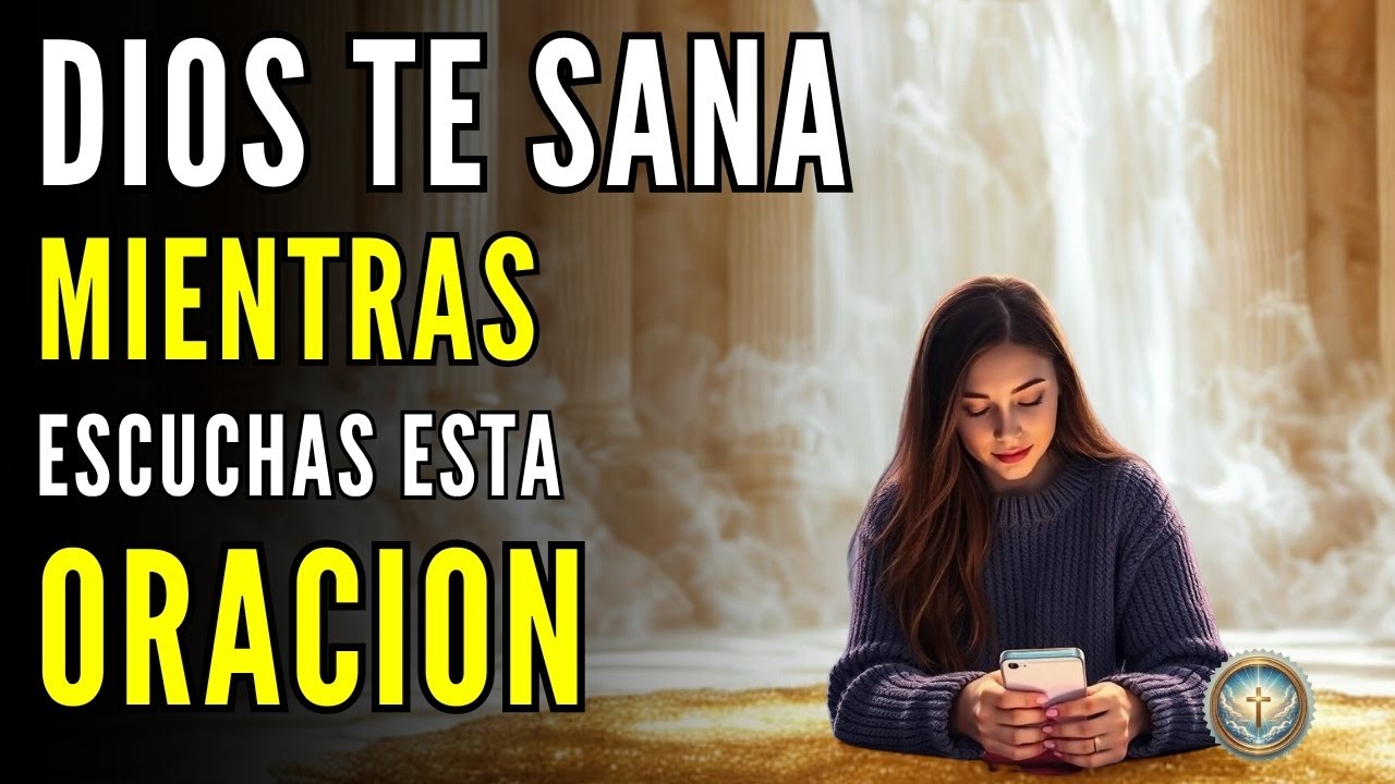 OH DIOS, SÁNAME Y DAME SALUD | ORACIÓN MILAGROSA DE SANACIÓN PARA ...