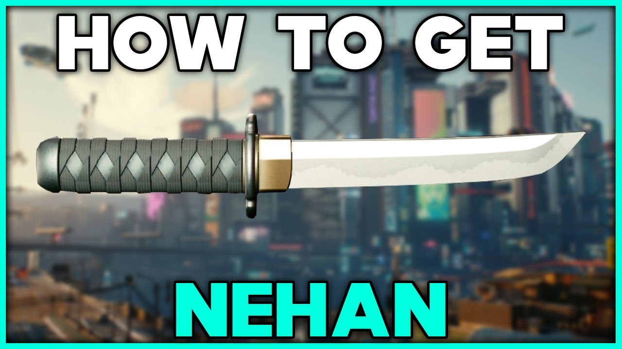 CYBERPUNK 2077 How To Get NEHAN ICONIC KNIFE - YouTube
