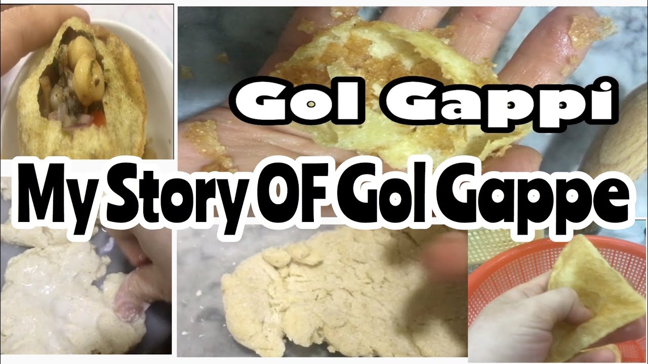 MY STORY OF GOL GAPPI 😭😭 - YouTube