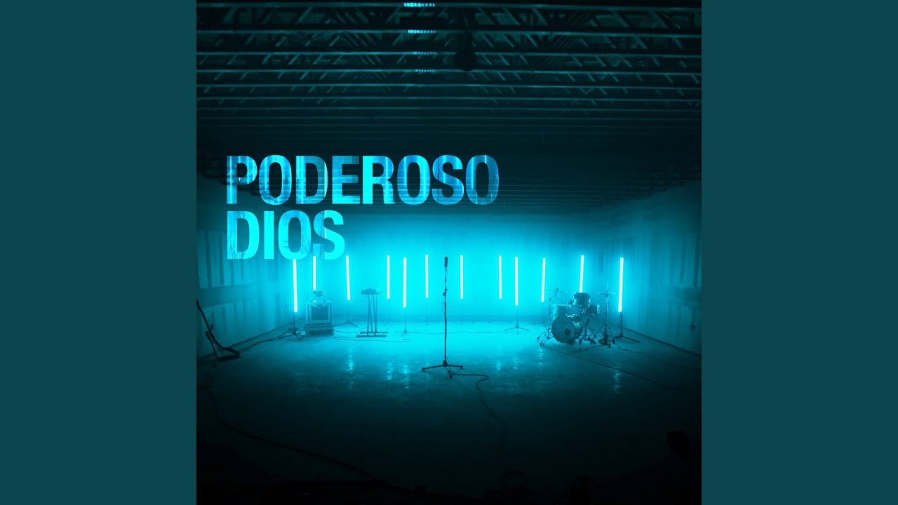 Poderoso Dios - YouTube