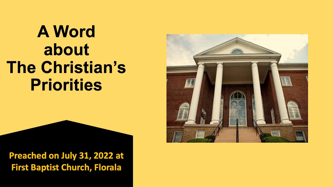 A Word about the Christian's Priorities - YouTube