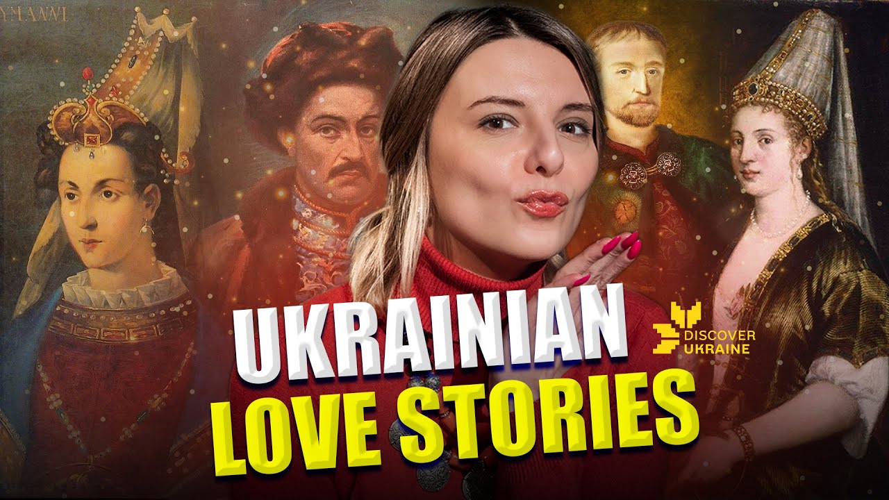 TOP UKRAINIAN LOVE STORIES! Discover Ukraine - YouTube