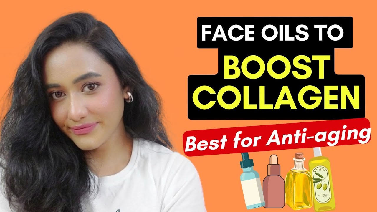 5 Face Oils To Boost Collagen & Make Face Firm and Tight. Best Oils for ...