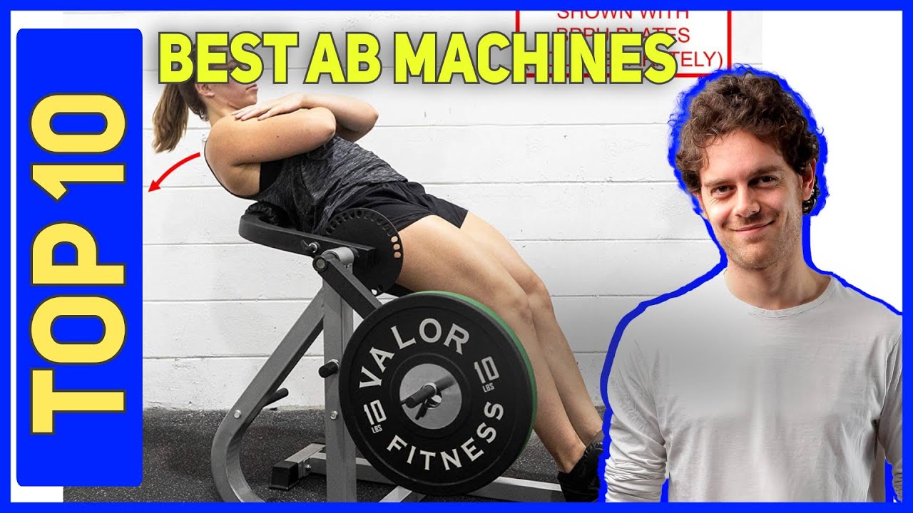 Best Ab Machines in 2023 [Top 10 Best Ab Machines] - YouTube