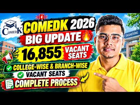🚨 COMEDK 2026 BIG UPDATE 🔥 | 16,855 VACANT SEATS | COLLEGE-WISE VACANT SEATS | COMPLETE PROCESS