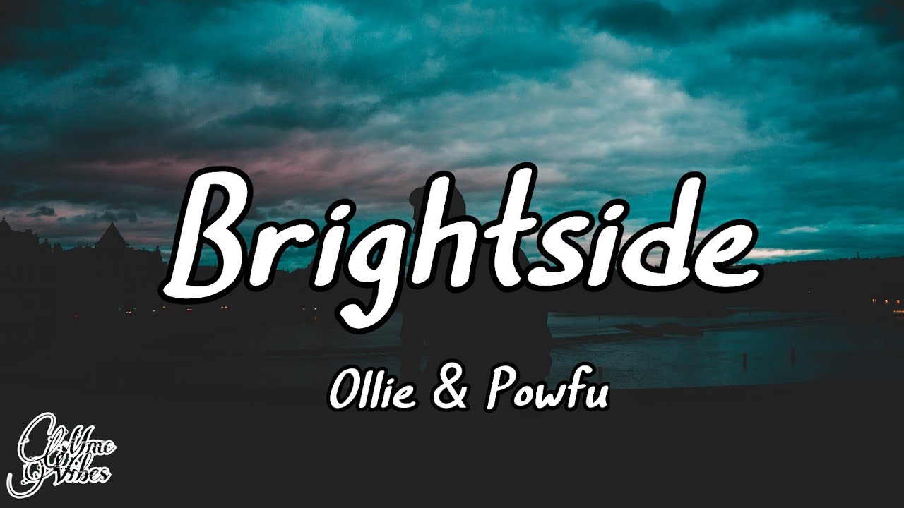 Ollie - Brightside (Lyrics) ft. Powfu - YouTube