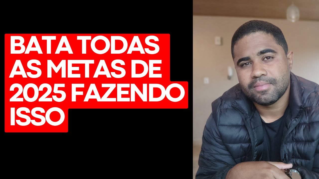 4 PASSOS PARA BATER METAS GRANDES EM 2025 - YouTube