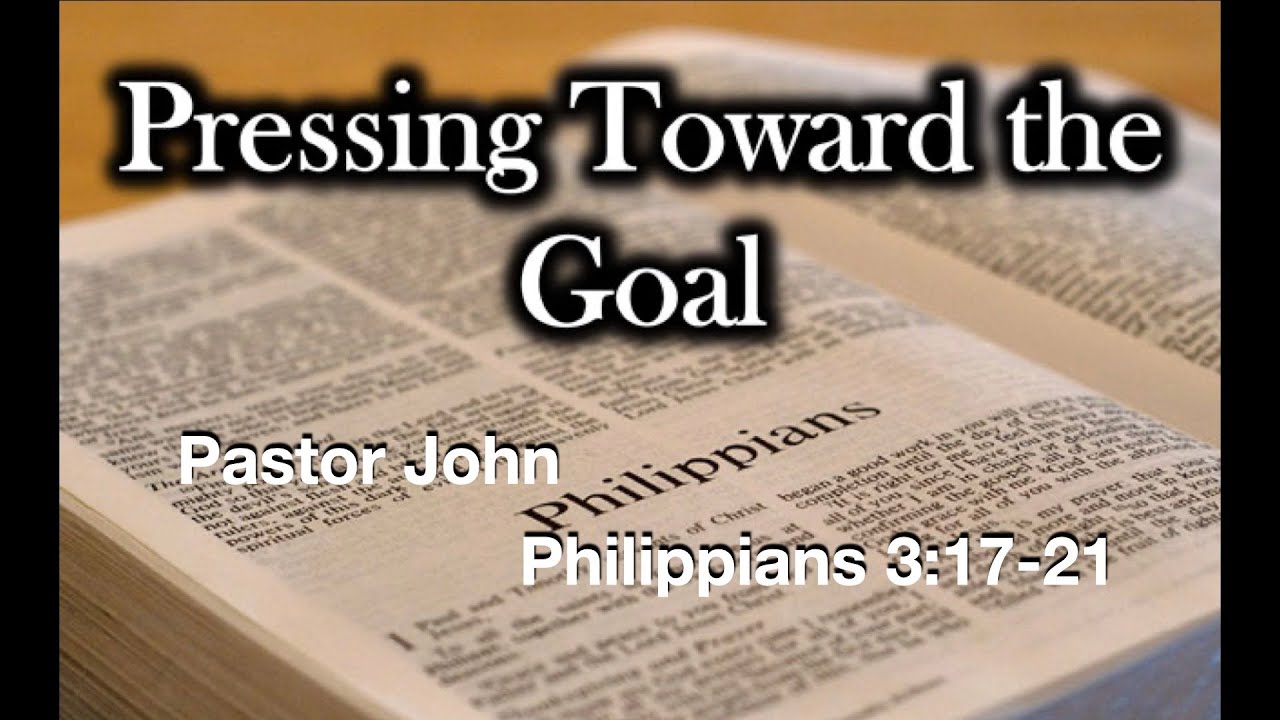 "PRESSING TOWARD THE GOAL" - YouTube