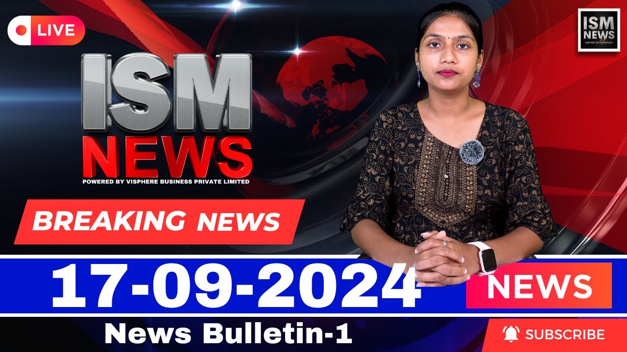 ISM News Today Live 17-09-2024 | News Bulletin-1 - YouTube