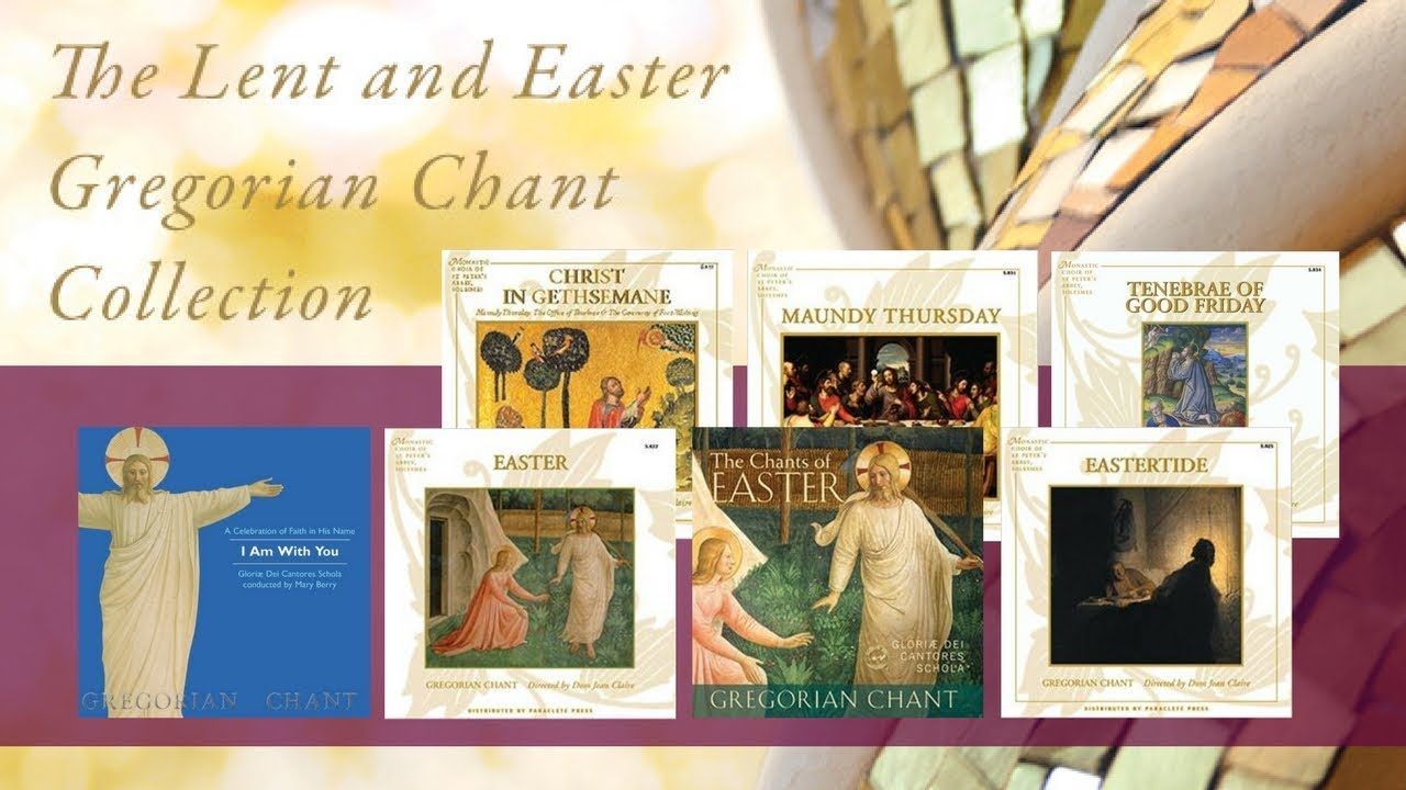 Lent and Easter Gregorian Chant Collection - YouTube