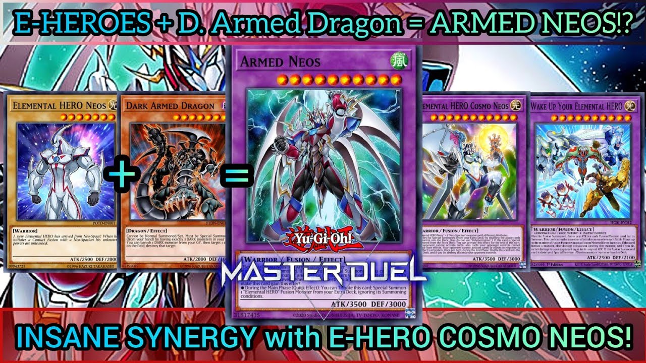 NEW ARMED NEOS! D. Armed Dragon + E-Hero NEOS | GREAT SYNERGY with ...