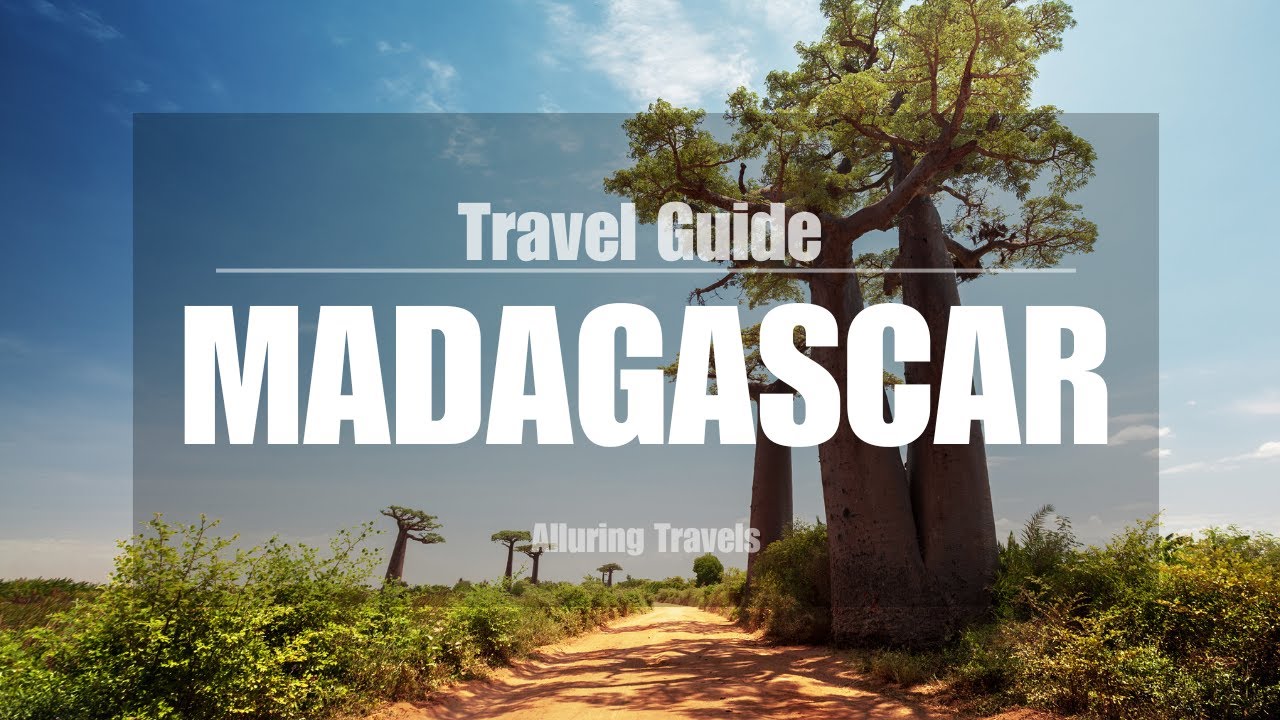Madagascar Travel Guide | Alluring Travels - YouTube