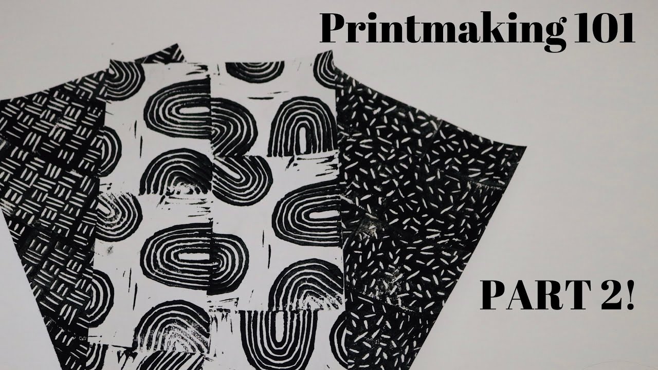 Printmaking 101- PART 2! - YouTube