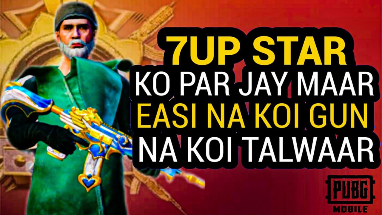 7UP STAS KO PAR JAY MAAR EASI NA KOI GUN NA KOI TALWAAR | PUBGM-LIVE ...