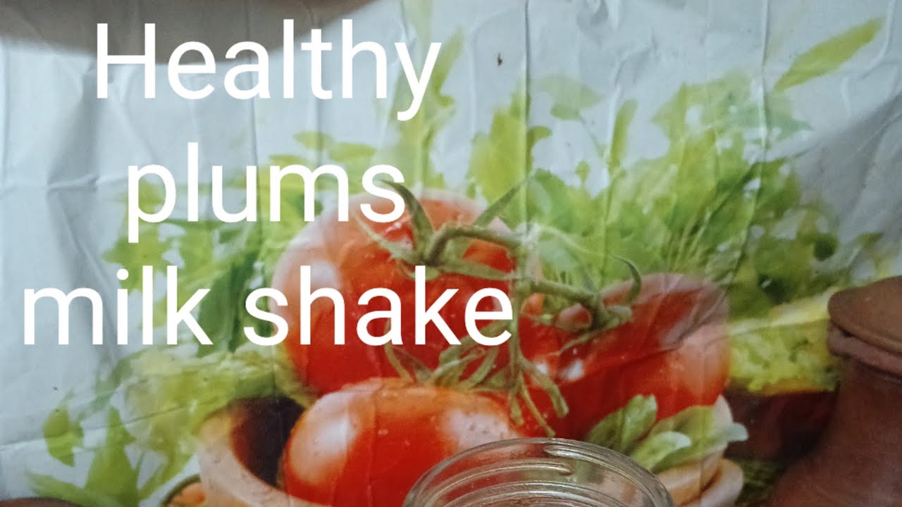 Healthy plums milk shake..... - YouTube