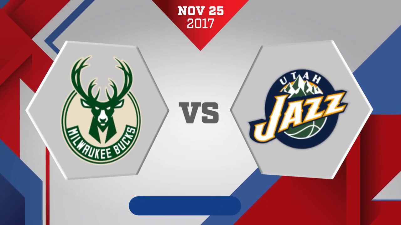 Milwaukee Bucks vs Utah Jazz: November 25, 2017 - YouTube